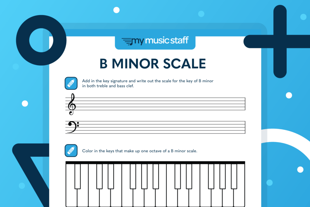 B Minor Scale – My Music Staff Resources