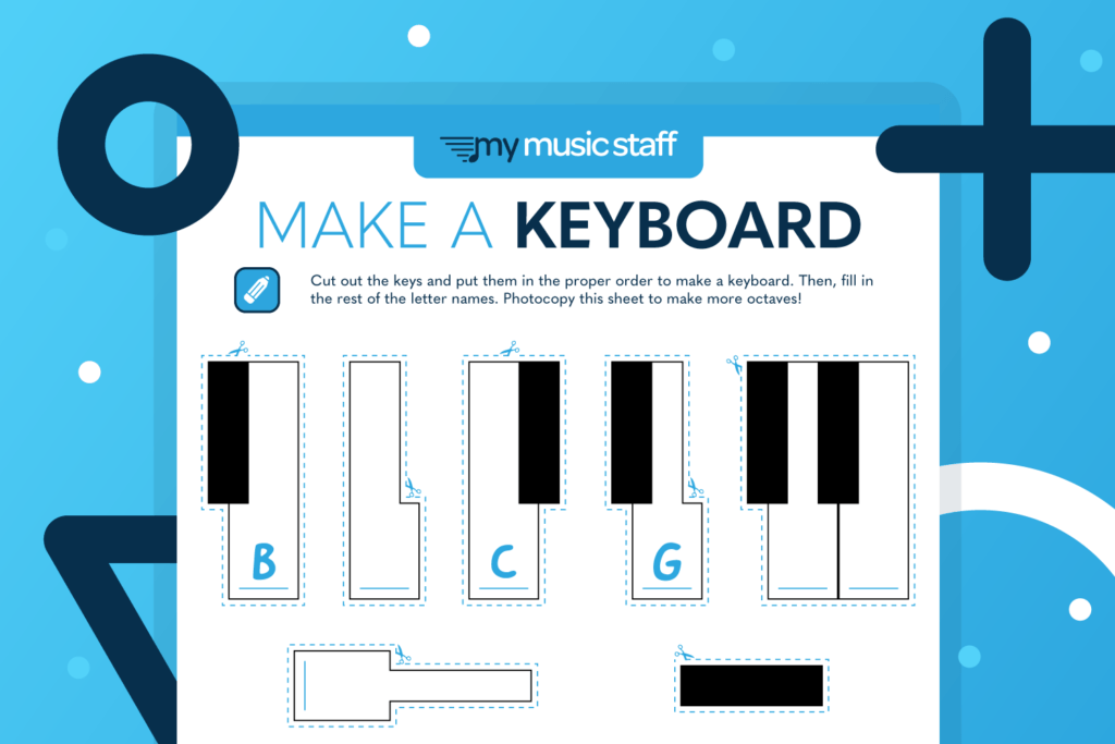 Make a Keyboard – My Music Staff Resources